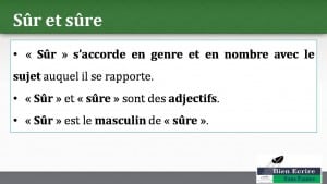 Sur, sûr et sûre, distinguer ces homophones - Bien écrire