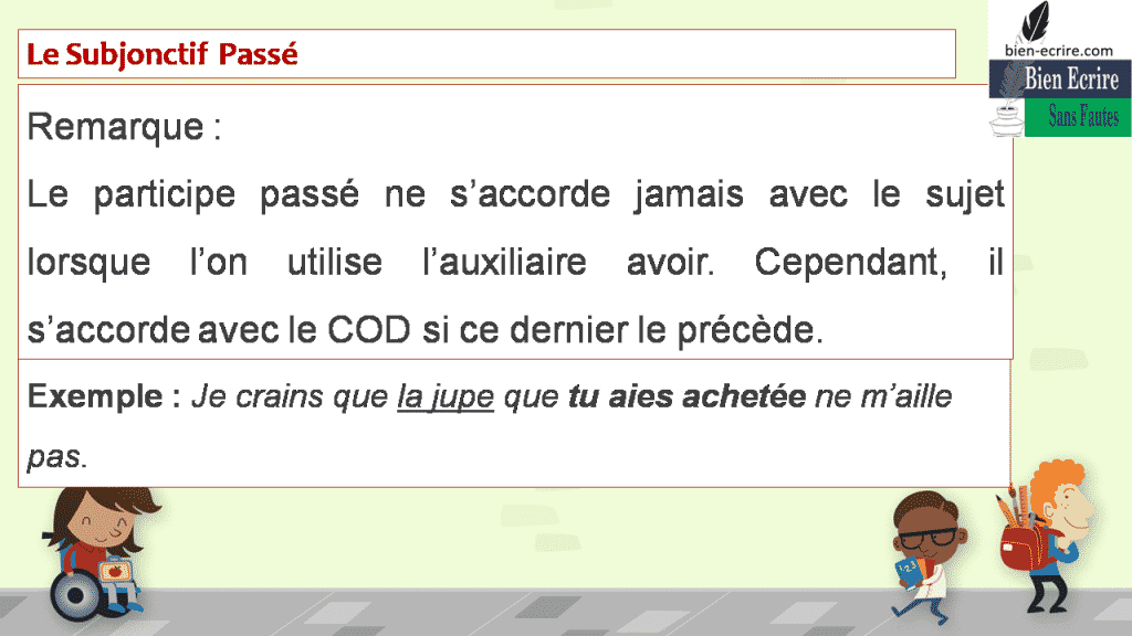 Le subjonctif présent et le subjonctif passé - Bien écrire
