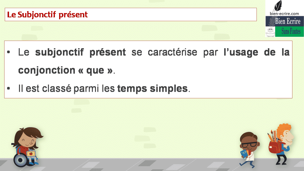 Le subjonctif présent et le subjonctif passé - Bien écrire