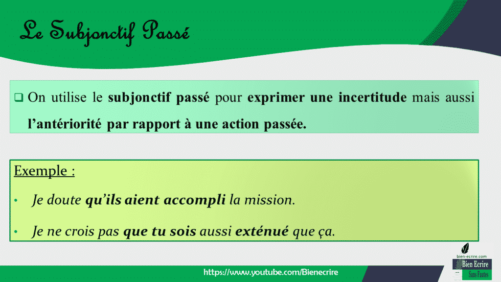 Le subjonctif présent et le subjonctif passé - Bien écrire