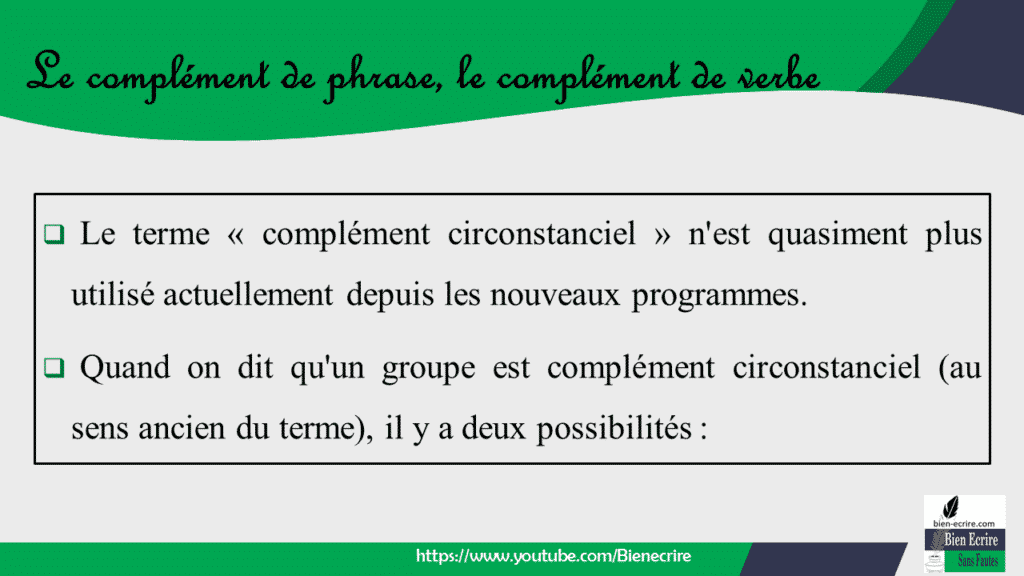 Le complément de phrase, le complément de verbe - Bien écrire