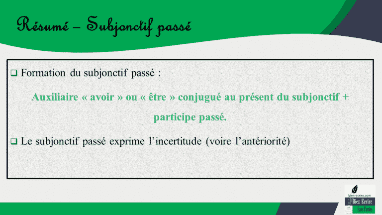 Le subjonctif présent et le subjonctif passé - Bien écrire