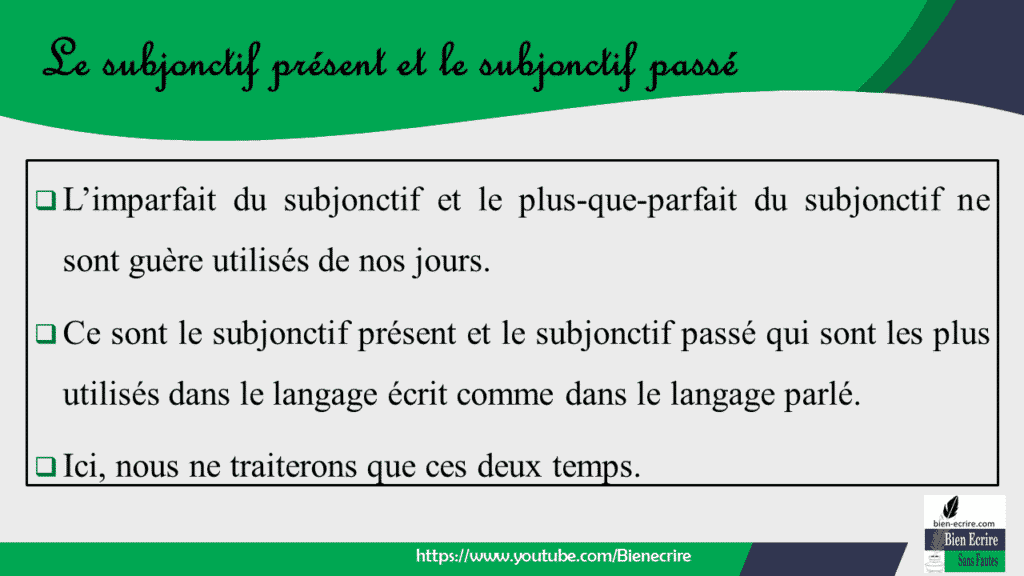 Le subjonctif présent et le subjonctif passé - Bien écrire