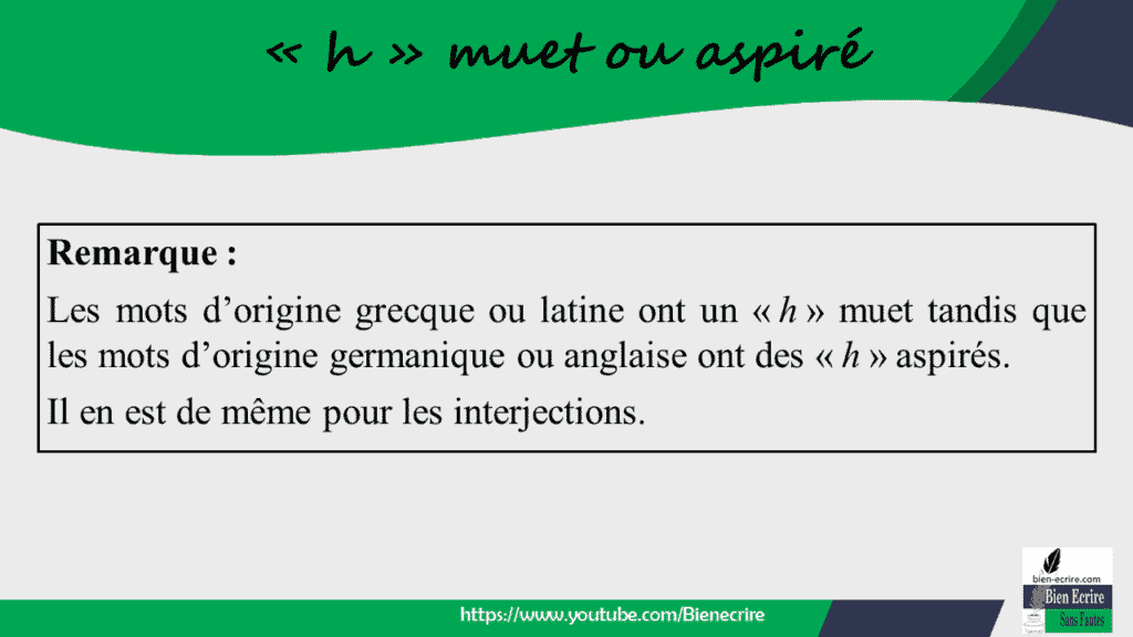 Lecture 2 – h muet, h aspiré - Bien écrire