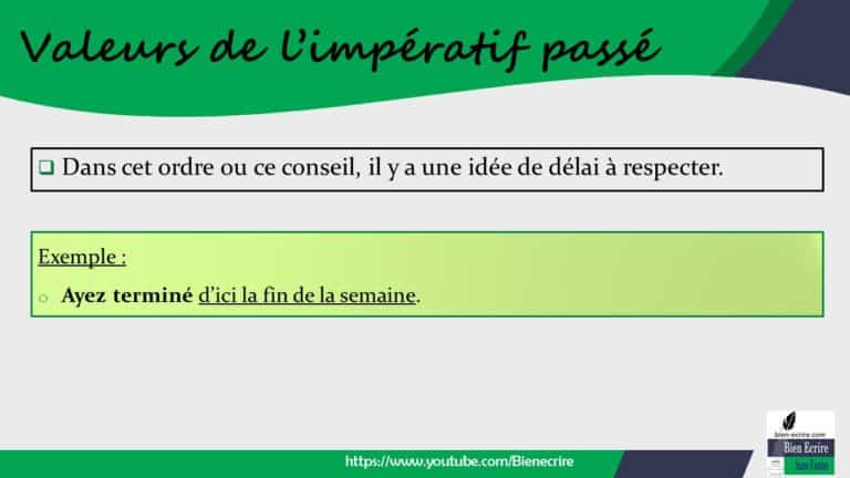 Valeurs de l’impératif passé - Bien écrire