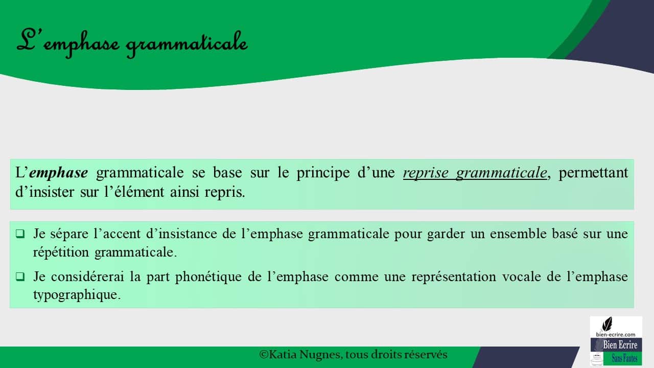 Figures d’intensité 5 – emphase grammaticale - Bien écrire