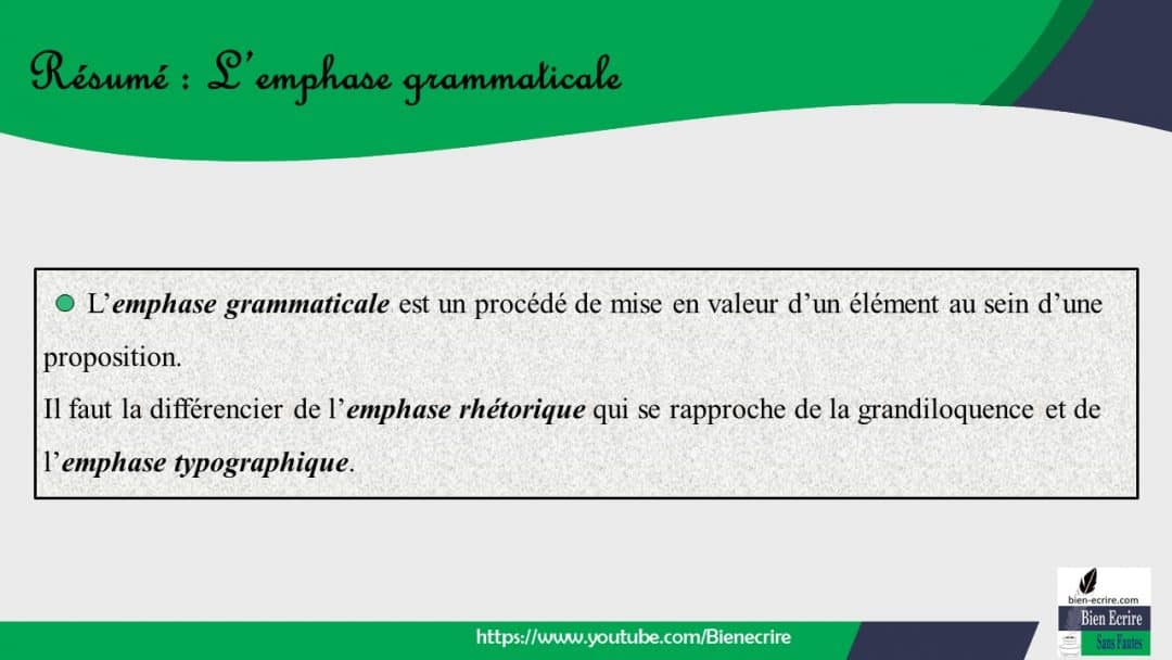 Figures d’intensité 5 – emphase grammaticale - Bien écrire