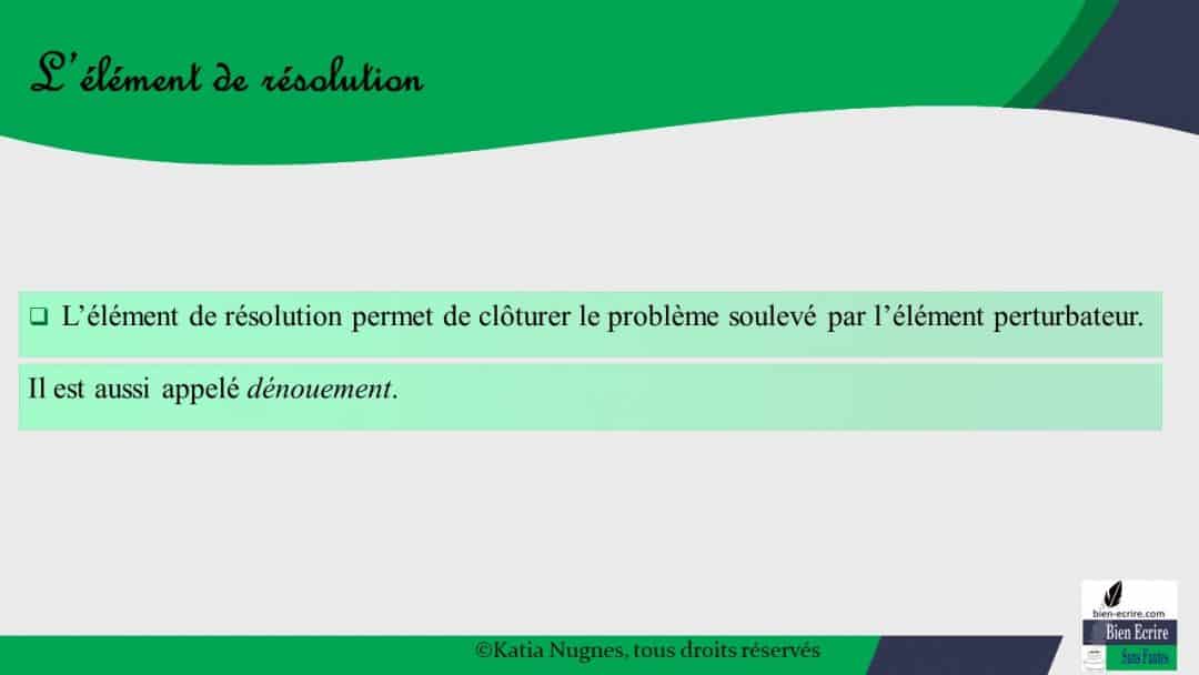 Élément de résolution (schéma narratif 5/8) - Bien écrire
