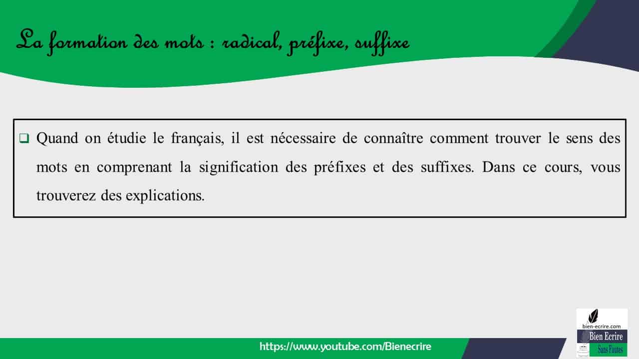 Radical, préfixe, suffixe (formation des mots 1/3) - Bien écrire