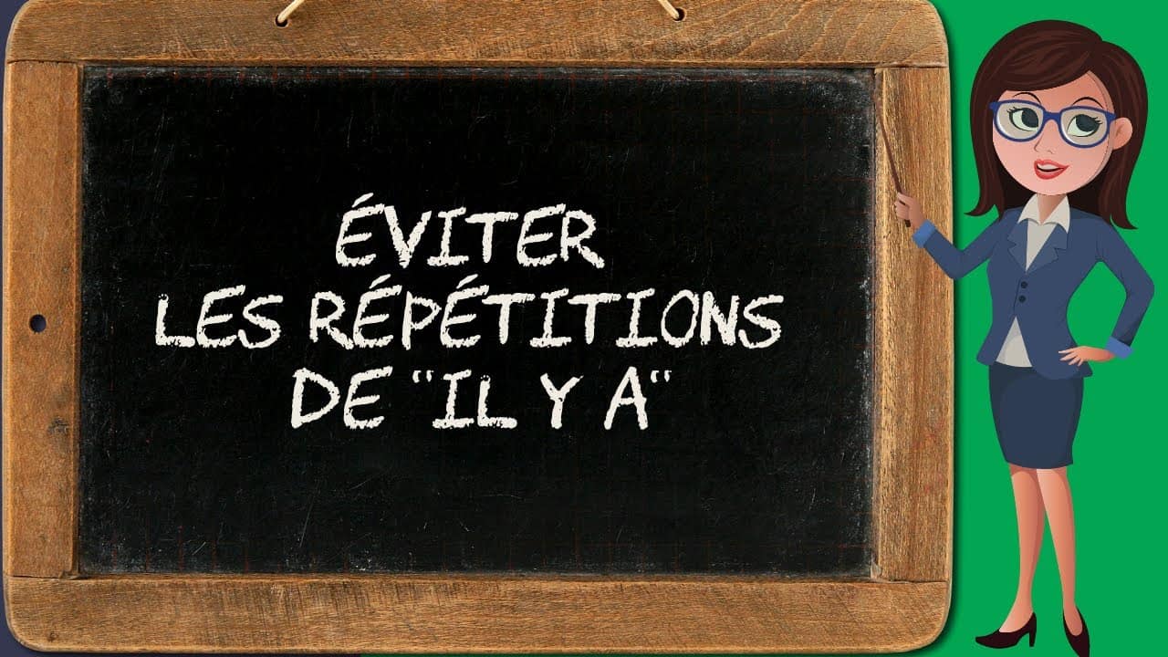 Il y a, une expression à remplacer (liste 8/9) - Bien écrire