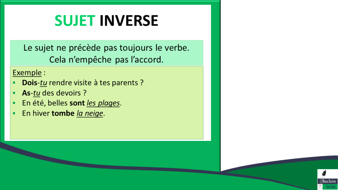 Sujet éloigné et inversé – accord sujet-verbe - Bien écrire