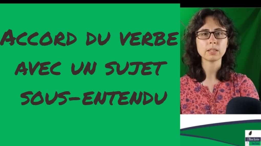 Accord avec un sujet sous entendu - Bien écrire