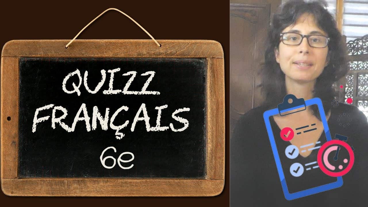 Français – Quizz niveau 6e - Bien écrire